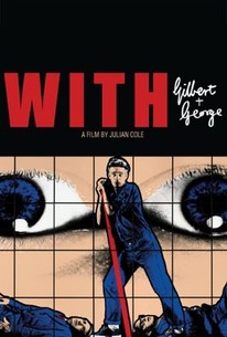 With Gilbert & George | Rotten Tomatoes