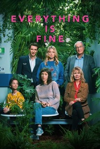 Everything Is Fine | Rotten Tomatoes