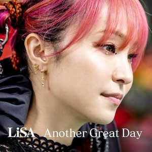 LiSA Another Great Day - Rotten Tomatoes