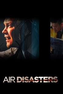 Air Disasters: Season 10 | Rotten Tomatoes