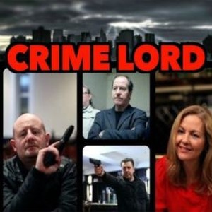 Crime Lord - Rotten Tomatoes