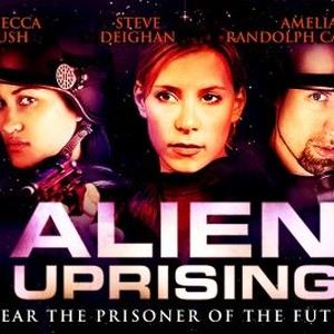 Alien Uprising - Rotten Tomatoes