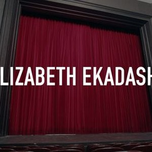 Elizabeth Ekadashi - Rotten Tomatoes