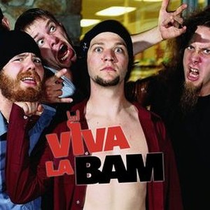Viva La Bam - Rotten Tomatoes