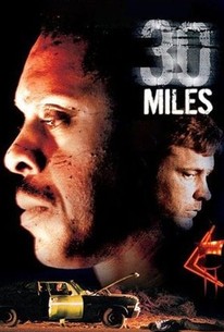 30 Miles | Rotten Tomatoes