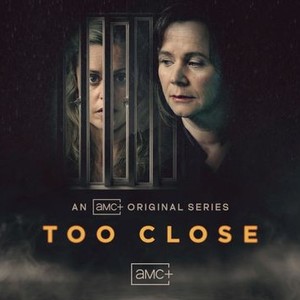 Too Close - Rotten Tomatoes