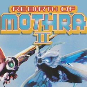 Rebirth of Mothra II - Rotten Tomatoes