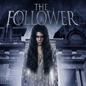 The Follower - Rotten Tomatoes