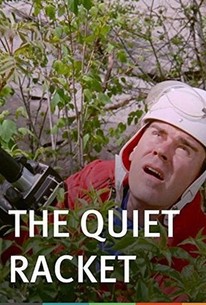 The Quiet Racket | Rotten Tomatoes