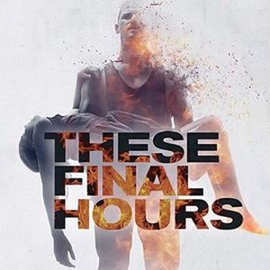 These Final Hours - Rotten Tomatoes
