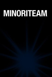 Minoriteam: Season 1, Episode 1 - Rotten Tomatoes
