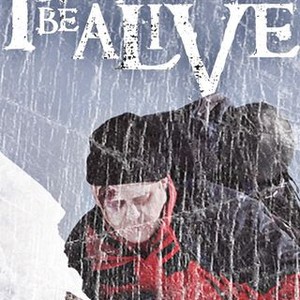 I Shouldn't Be Alive - Rotten Tomatoes