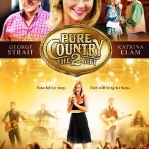 Pure Country 2: The Gift - Rotten Tomatoes
