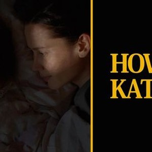 How Is Katia? - Rotten Tomatoes