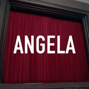 Angela - Rotten Tomatoes