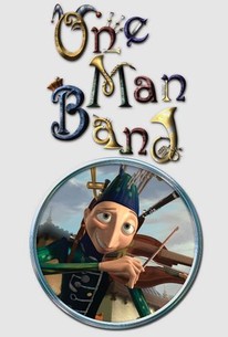One Man Band - Rotten Tomatoes