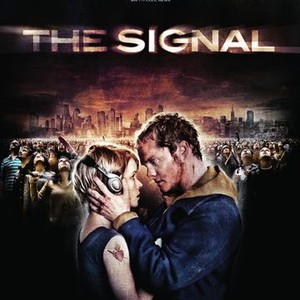 The Signal (2008) - Rotten Tomatoes
