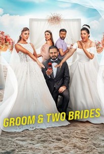 Groom & Two Brides | Rotten Tomatoes