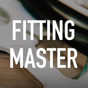 Fitting Master - Rotten Tomatoes