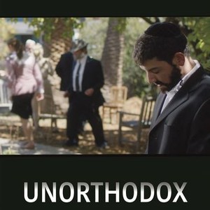 Unorthodox - Rotten Tomatoes