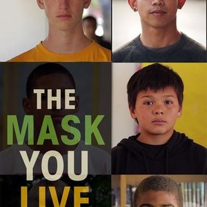 The Mask You Live In - Rotten Tomatoes