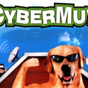 Cybermutt - Rotten Tomatoes