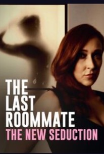 The Last Roommate: The New Seduction | Rotten Tomatoes