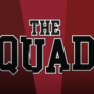 The Quad: Season 1, Episode 4 - Rotten Tomatoes