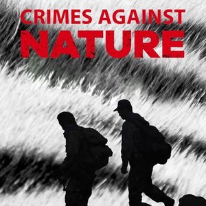 Crimes Against Nature - Rotten Tomatoes