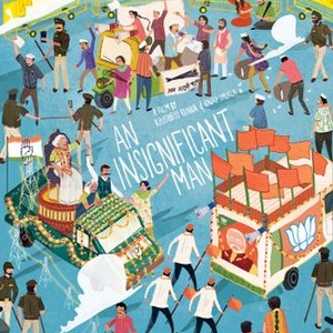 An Insignificant Man - Rotten Tomatoes
