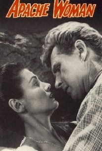 Apache Woman (1955) - Rotten Tomatoes