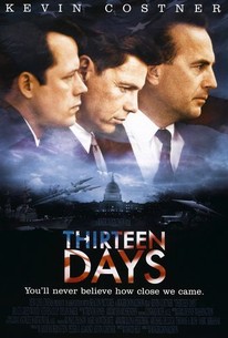 Thirteen Days | Rotten Tomatoes