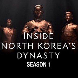 Inside North Korea's Dynasty - Rotten Tomatoes