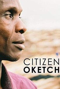 Citizen Oketch | Rotten Tomatoes