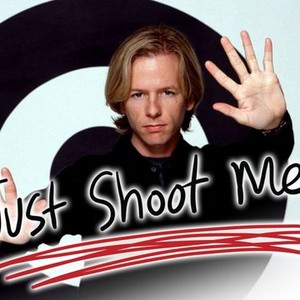 Just Shoot Me - Rotten Tomatoes