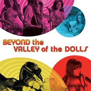 Beyond the Valley of the Dolls - Rotten Tomatoes