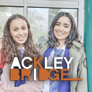 Ackley Bridge - Rotten Tomatoes