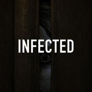 Infected - Rotten Tomatoes