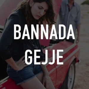 Bannada Gejje - Rotten Tomatoes