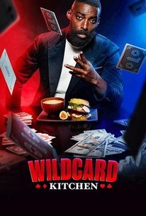 Wildcard Kitchen: Season 2 | Rotten Tomatoes