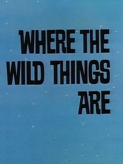 Wild Things Quote Where The Wild Things Are | Rotten Tomatoes