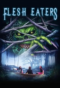 Flesh Eaters (2022) | Rotten Tomatoes