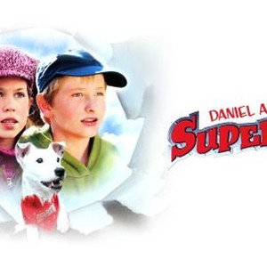 Daniel and the Superdogs - Rotten Tomatoes