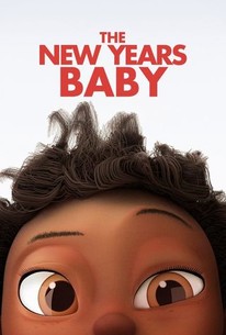 The New Years Baby - Rotten Tomatoes