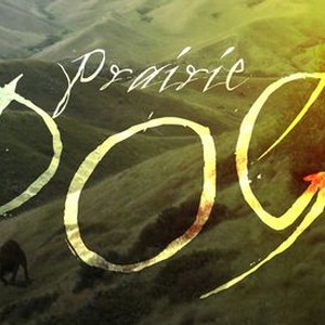Prairie Dog - Rotten Tomatoes