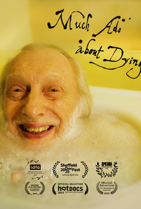 Much Ado About Dying | Rotten Tomatoes