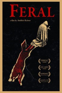 Feral (2018) - Rotten Tomatoes
