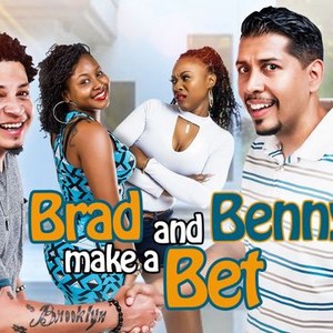 Brad and Benny Make a Bet - Rotten Tomatoes