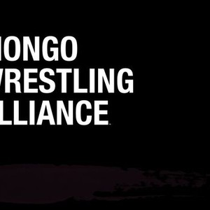Mongo Wrestling Alliance: Season 1, Episode 4 - Rotten Tomatoes