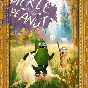 Pickle and Peanut - Rotten Tomatoes